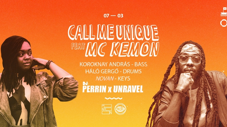 Call Me Unique feat MC Kemon, Kobuci Kert Budapest, 3 July - XpatLoop.com
